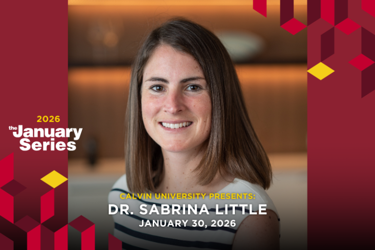 Friday, January 30 – January Series Calvin University – SABRINA LITTLE ...